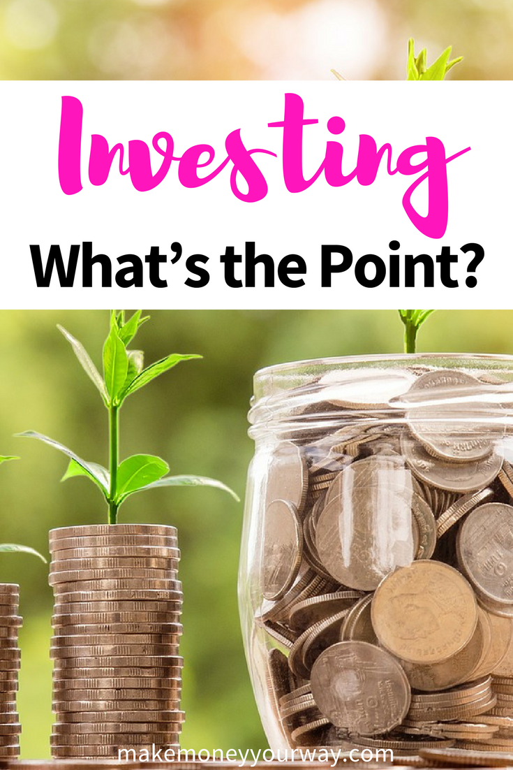 Investing – What’s the Point?