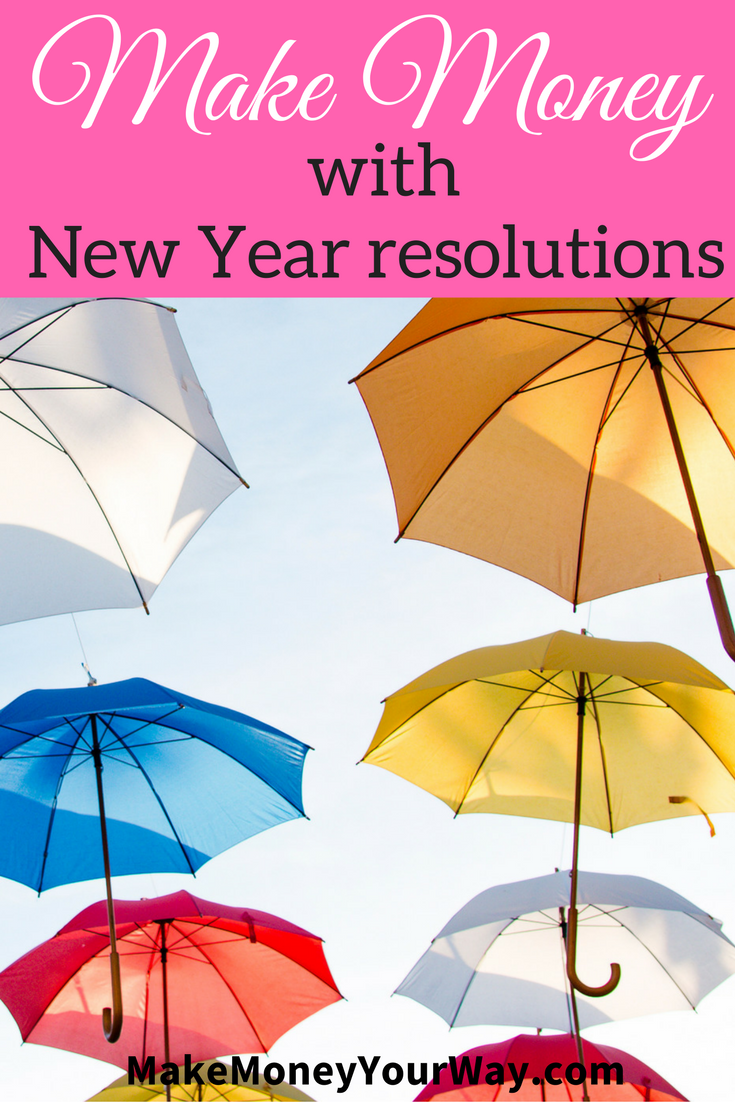 Make money with New Year resolutions